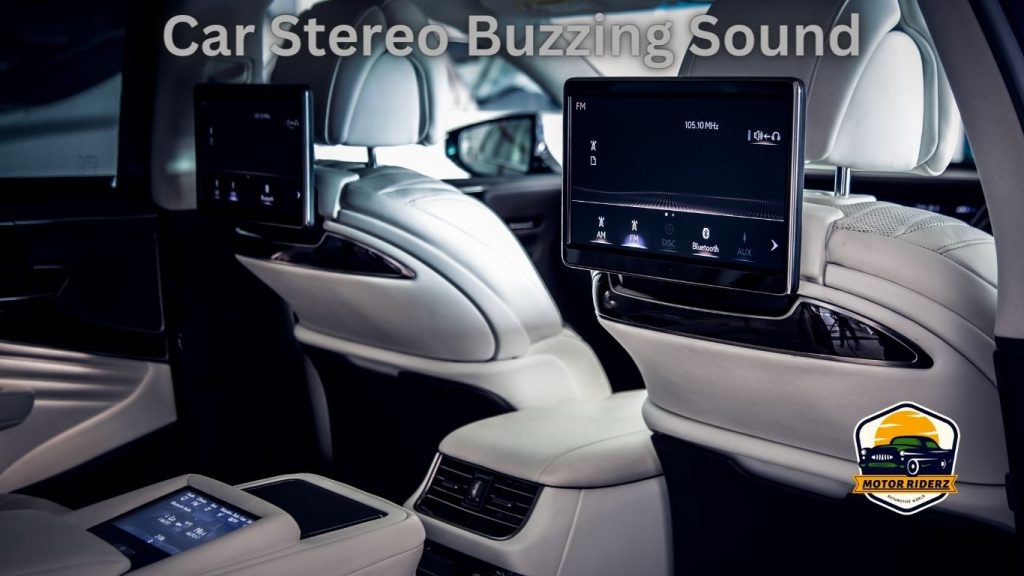 Why Does Car Stereo Make A Buzzing Sound